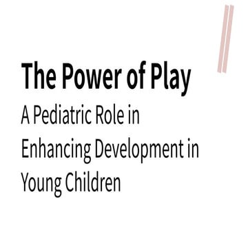 20180925 the power of play a pediatric role in enhancing development in ...