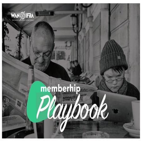 WAN-IFRA MEMBERSHIP PLAYBOOK 2018 | PDF