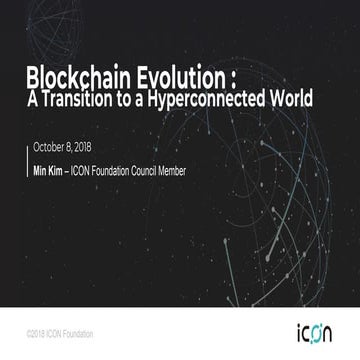 SFBW 2018 Keynote: Blockchain Evolution - A Transaction to a Hyperconnected World | PPT