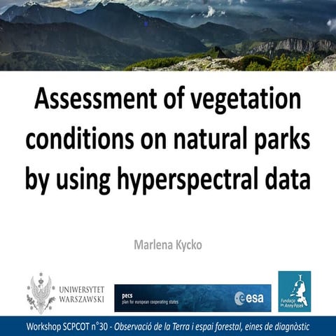 Assessment of vegetation conditions on natural parks by using ...