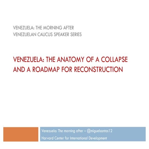Venezuela: The Anatomy of a collapse and a roadmap for reconstruction | PDF