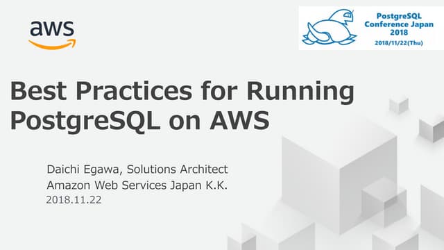 Best Practices for Running PostgreSQL on AWS | PPT Best Practices for Running PostgreSQL on AWS | PPT