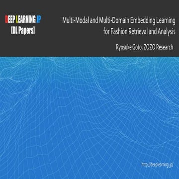 [DL輪読会]Multi-Modal and Multi-Domain Embedding Learning for Fashion ...