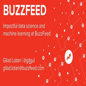 Gilad Lotan @Buzzfeed | PPTX