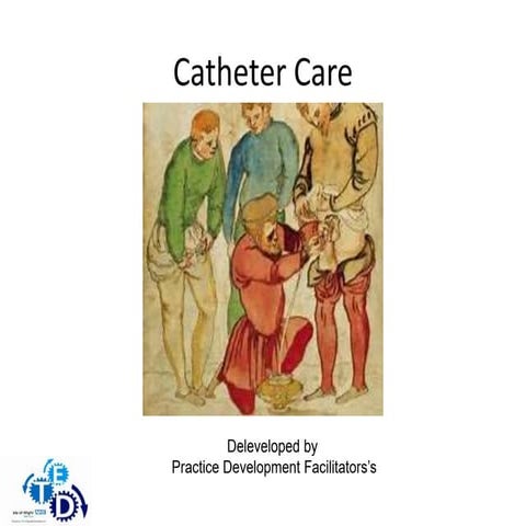 2018 Catheter Care.ppt of the patientsss | PPT