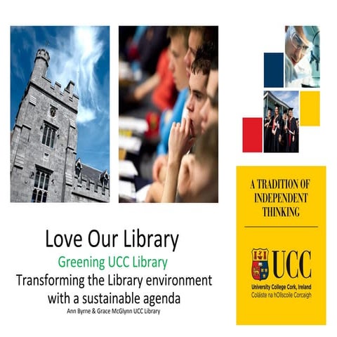 Love Our Library – greening UCC Library – transforming the library environment with a ...