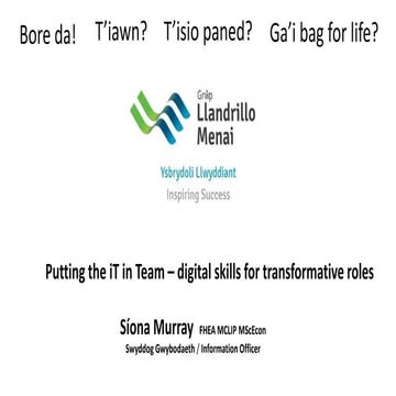 Putting the iT in team - Siona Murray (Grwp Llandrillo Menai) | PPTX