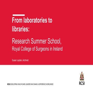 From laboratories to libraries: Research Summer School, Royal College ...