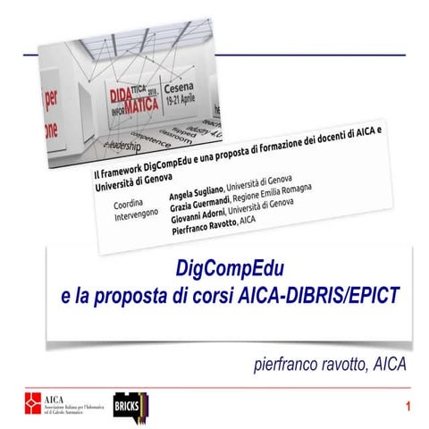 DigCompEdu e la proposta di corsi AICA-DIBRIS/EPICT | PPT
