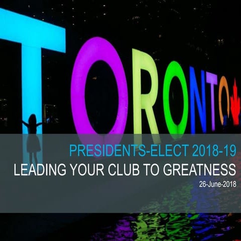 President-elect: Leading Your Club to Greatness | PPTX