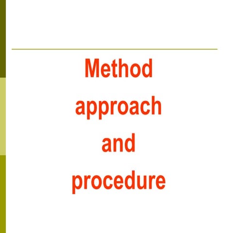 2018 method approach procedure.ppt