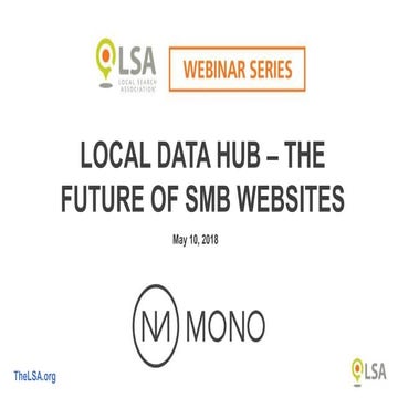 Local Data Hub - The Future of SMB Websites (Mono Solutions Webinar) | PPTX