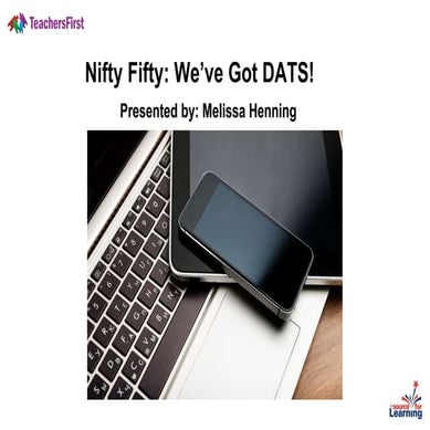 PETE&C 2018: Nifty Fifty: We've Got DAT | PPT