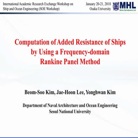 2018SOE07-Kim-Computation of Added resistance of ships by using a ...