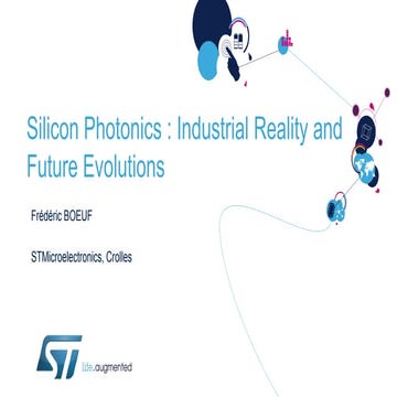 簡報 2018 (STM) Silicon Photonics - Industrial Reality and Future ...