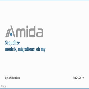 2019 01 24 Sequelize Orm Object Relational Mapper Models Migrations Oh My Ppt 