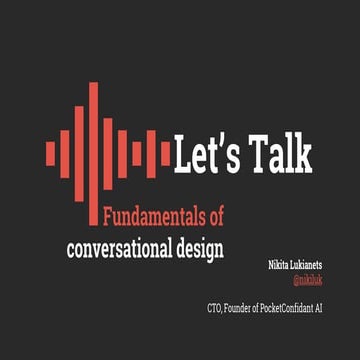 Let's Talk: fundamentals of conversational design | PPT