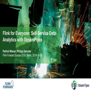 Flink for Everyone: Self-Service Data Analytics with StreamPipes | PPT