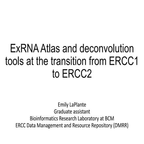 exRNA Atlas and deconvolution tools at the transition from ERCC1 to ...