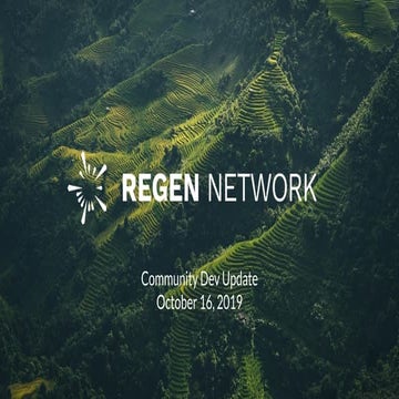 2019 10-16 Regen Network Community Dev Update | PPT