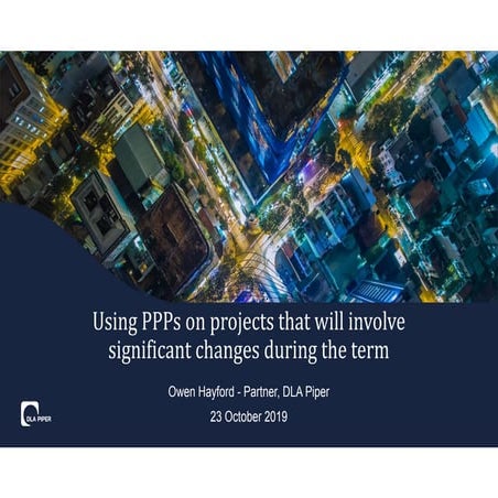 Using ppps on projects that involve significant changes during the term ...