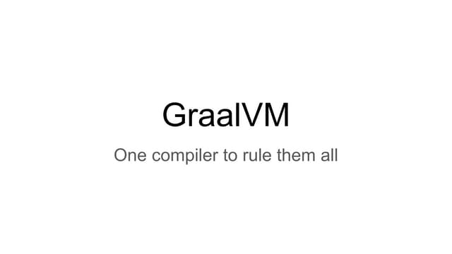 Native Java With Graalvm Ppt