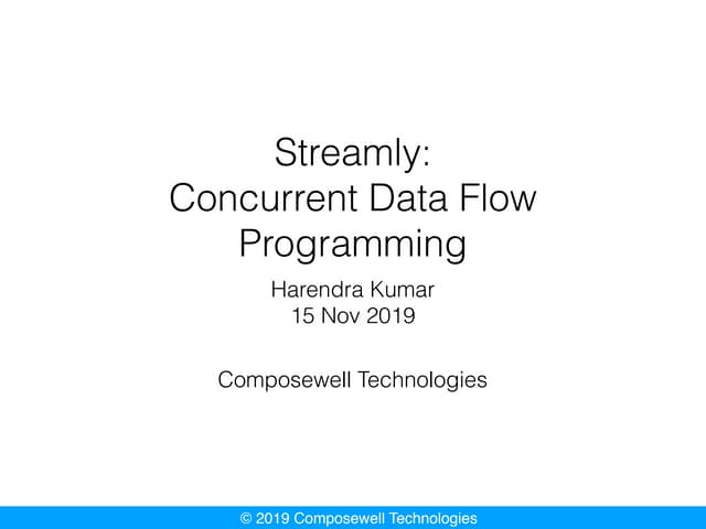 Streamly Concurrent Data Flow Programming Ppt