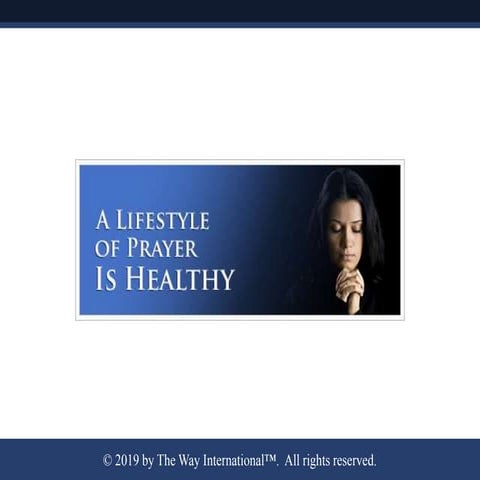 A Lifestyle of Prayer Is Healthy | PPTX