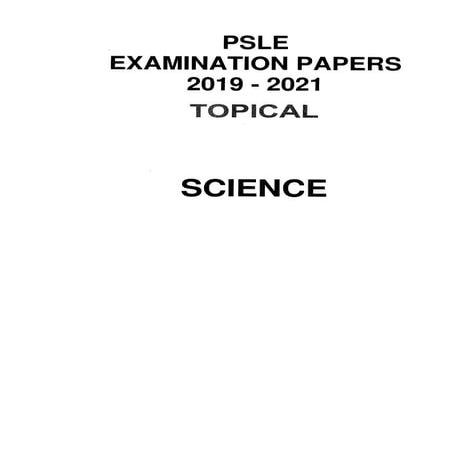 2019-2021 PSLE Science Topical (All) - Copy(0).pdf