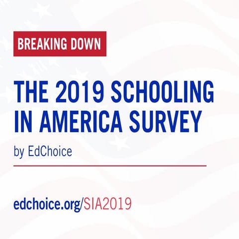 Breaking Down the 2019 Schooling in America Survey | PDF