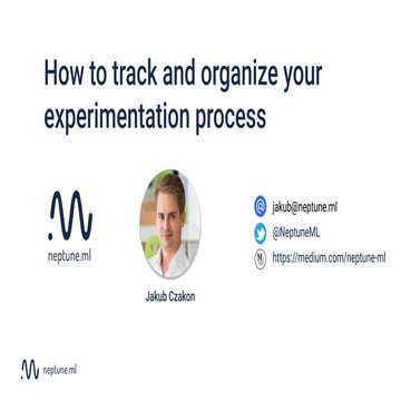 How to track and organize your machine learning experimentations | PPT