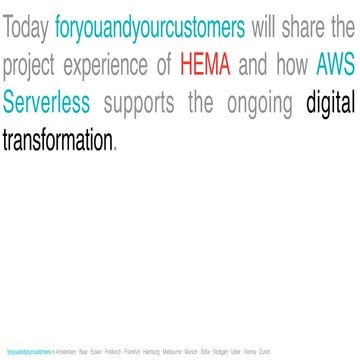 AWS Serverless Roadshow - foryouandyourcustomer presents the "Hema Case Study" 20190212 | PPT