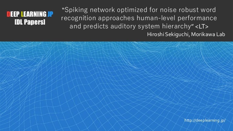 DL Hacks Spiking Network Optimized For Noise Robust Word Recognitio dl-hacks-spiking-network-optimized-for-noise-robust-word-recognitio