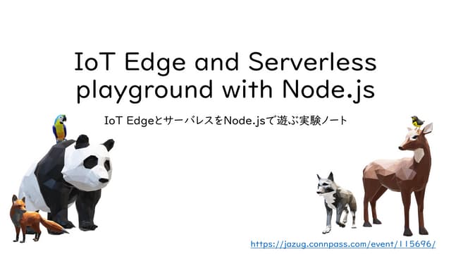 Iot Edge And Serverless Playground With Nodejs ~ Iot Edgeとサーバレスをnode