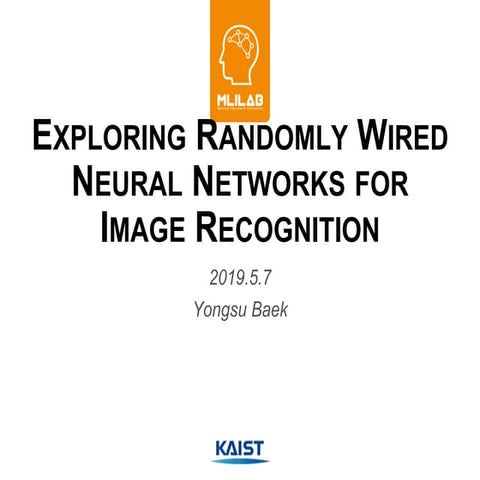 Exploring Randomly Wired Neural Networks For Image Recognition Ppt 