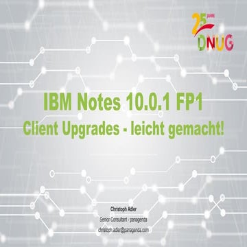 IBM Notes 10.0.1 FP2 Client Upgrades - made easy! | PDF