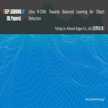 Dl輪読会 Libra R Cnn Towards Balanced Learning For Object Detection Ppt