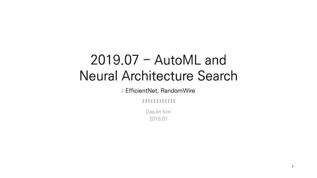 201907 Automl And Neural Architecture Search Ppt