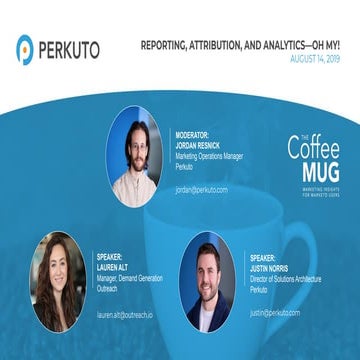 Reporting, Attribution, and Analytics—Oh My! | PPT