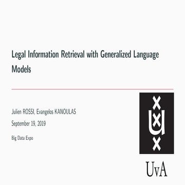 GENERALIZED LANGUAGE MODELS FOR CASE LAW RETRIEVAL - Big Data Expo 2019 | PPT