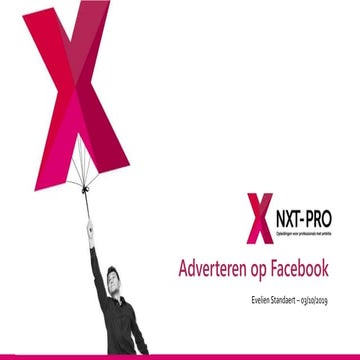 03/10/2019: NXT-pro: Adverteren op Facebook | PPT