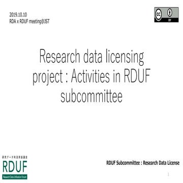 20191010_Research data licensing project : activities in RDUF ...