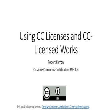 Using CC Licenses and CC-Licensed Works | PPT