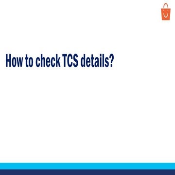 How to check TCS details | PPT