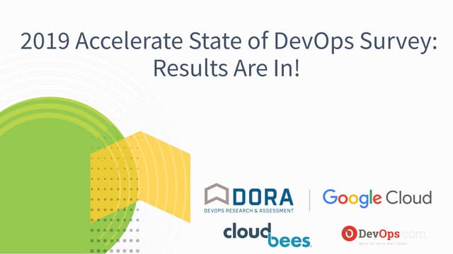 2019 Accelerate State Of Devops Survey Results Are In Ppt