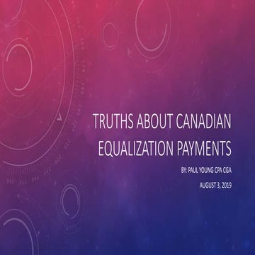 2019 Election| Equalization Payments| Canada| August 2019 | PPTX