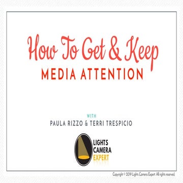 How To Get And Keep Media Attention | PPT