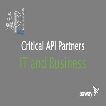 Critical API Partners: Business and IT | PPT