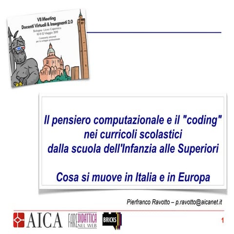Il pensiero computazionale e il "coding" nei curricoli scolastici dalla scuola dell'Infanzia ...