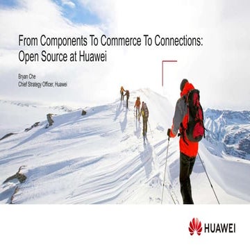 #OSSPARIS19 - From Components To Commerce To Connections: Open Source at Huawei - BRYAN CHE ...